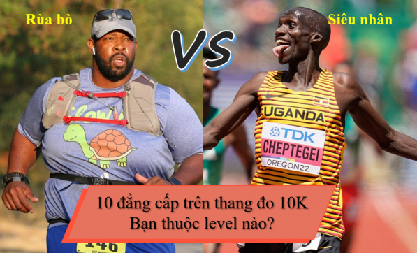 [Chia Sẻ] Thang Đo 10K Từ Tốc Độ “Rùa Bò” Đến “Siêu Nhân”, Bạn Thuộc ...